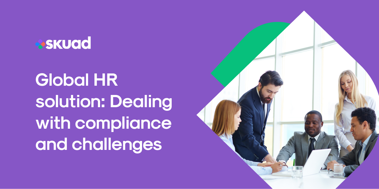 Global HR Solutions: Dealing With Compliance and Challenges
