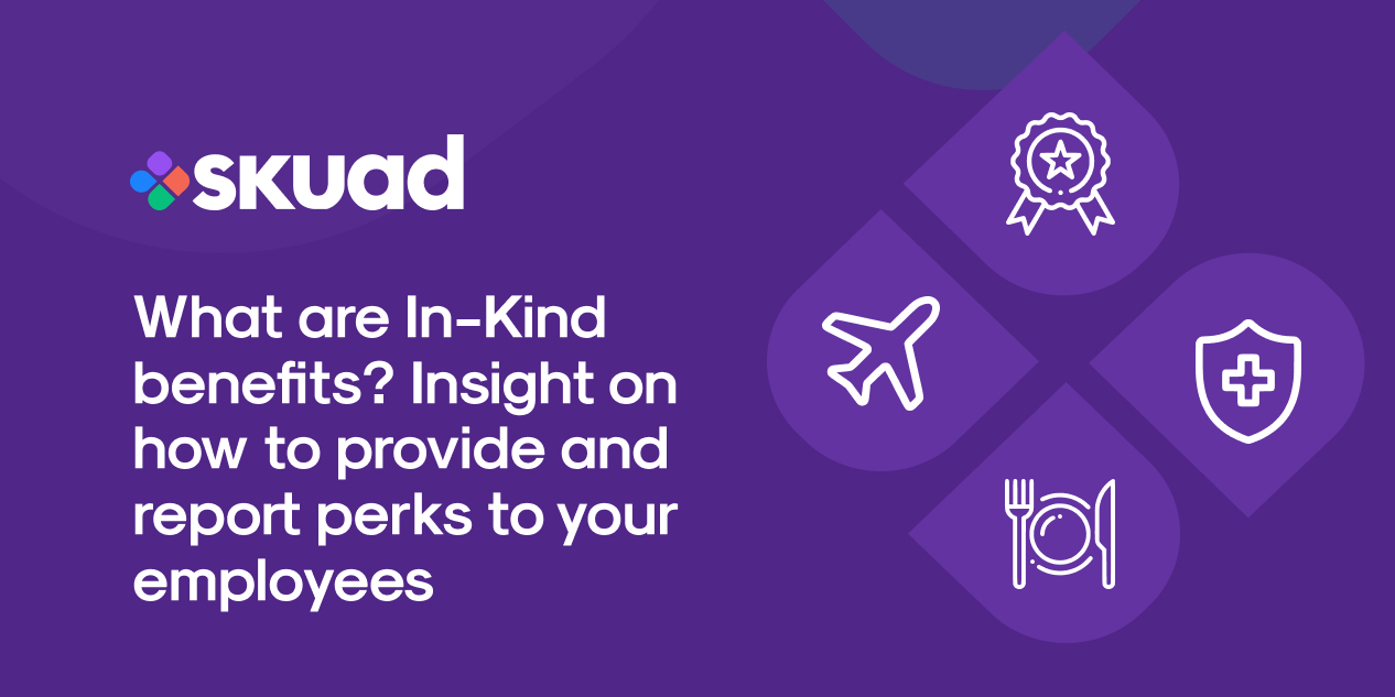 What are In-Kind benefits? Insight on how to provide and report perks ...