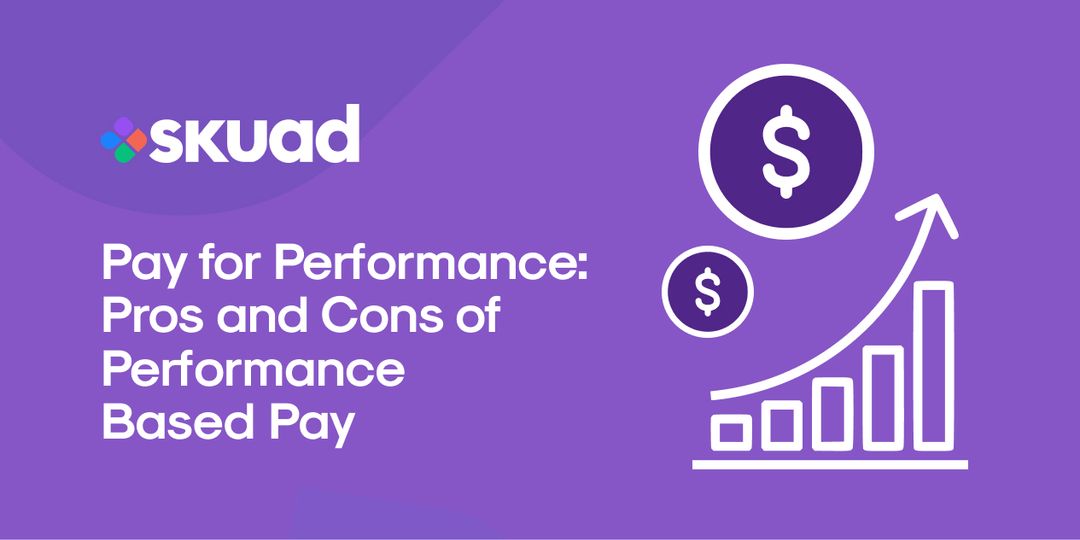 Pay for Performance: Pros and Cons of Performance-Based Pay