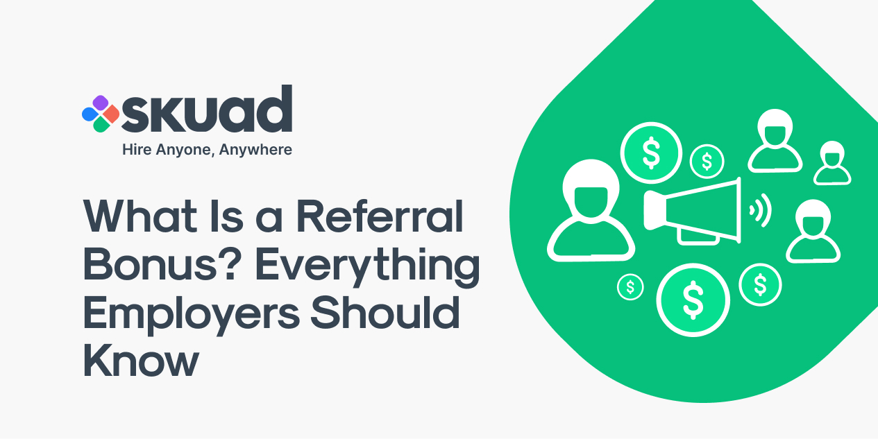 What Is a Referral Bonus? Everything Employers Should Know