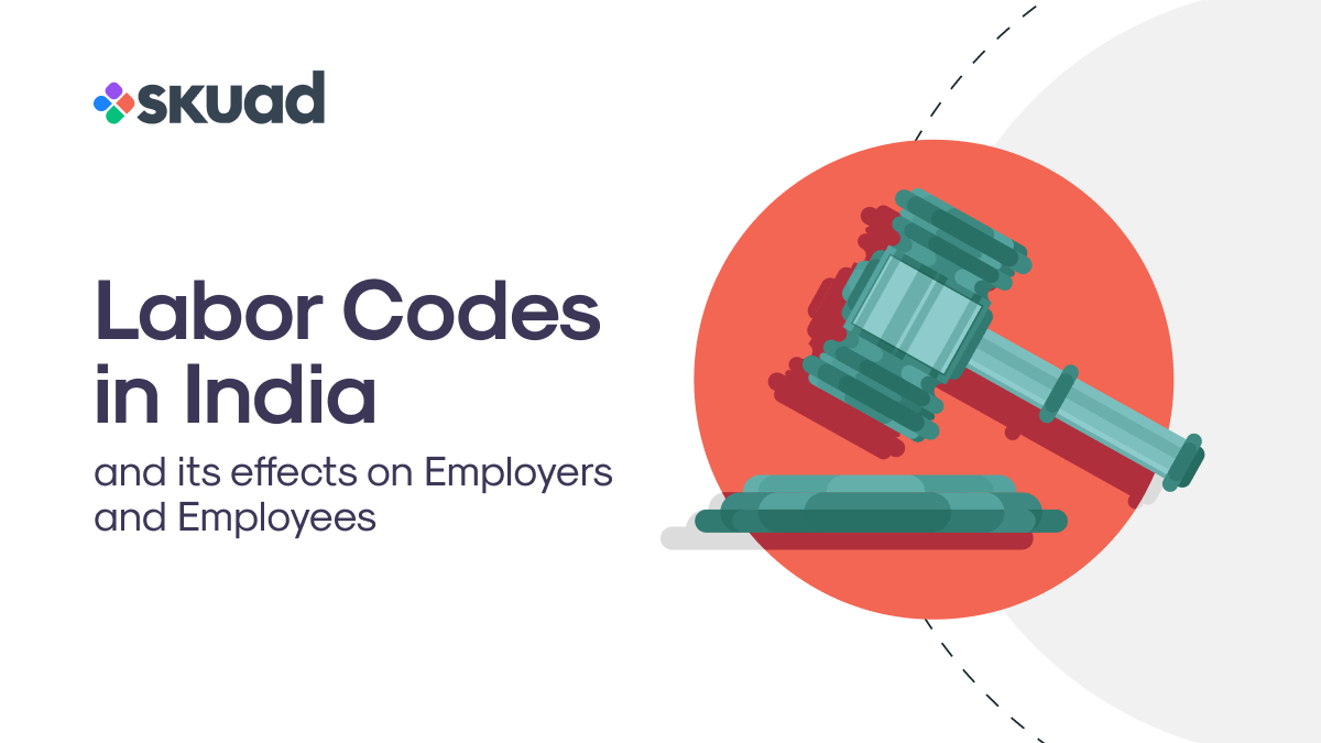New Labor Codes in India | Skuad