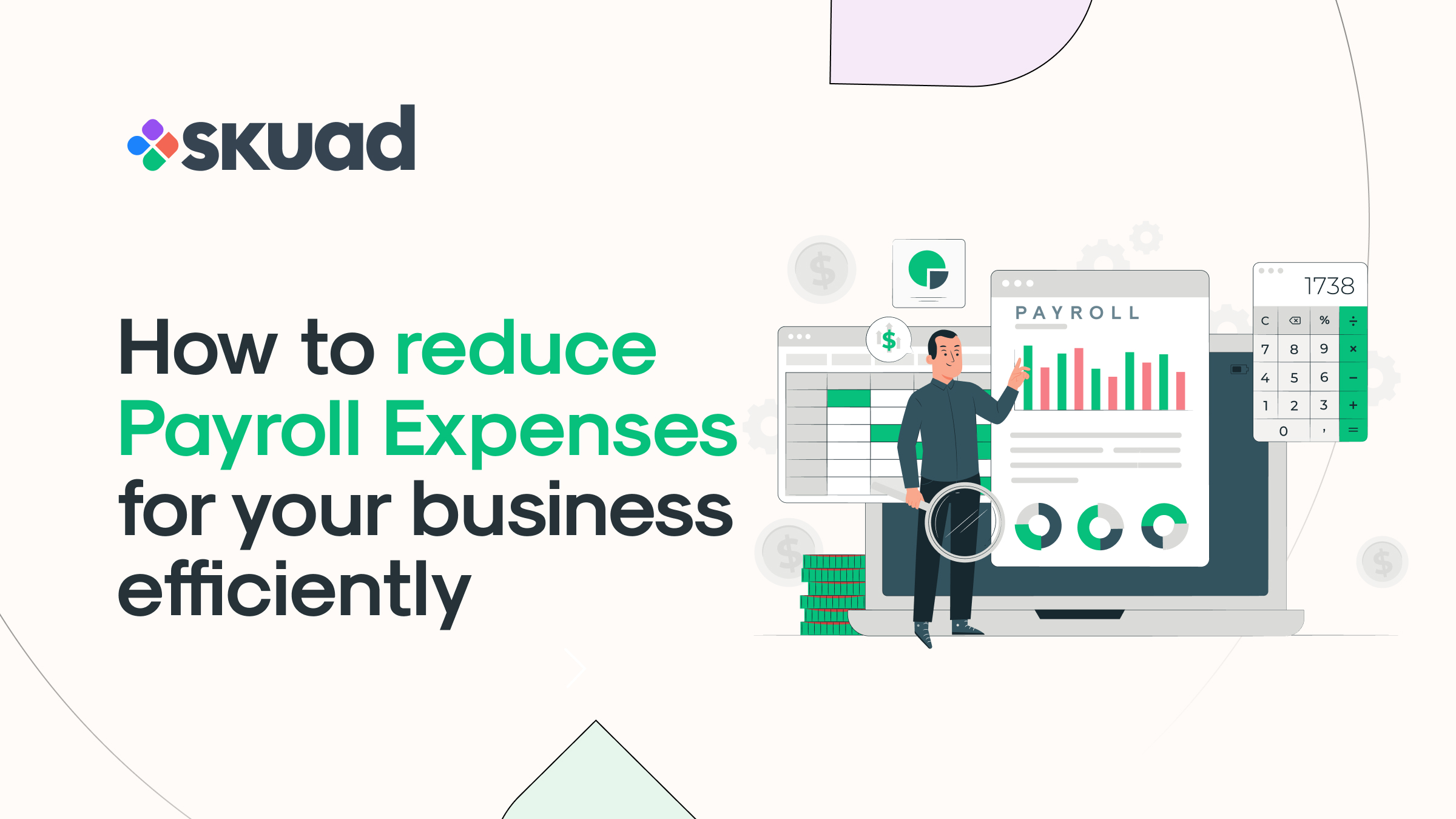 Reducing payroll expenses for your distributed team | Skuad