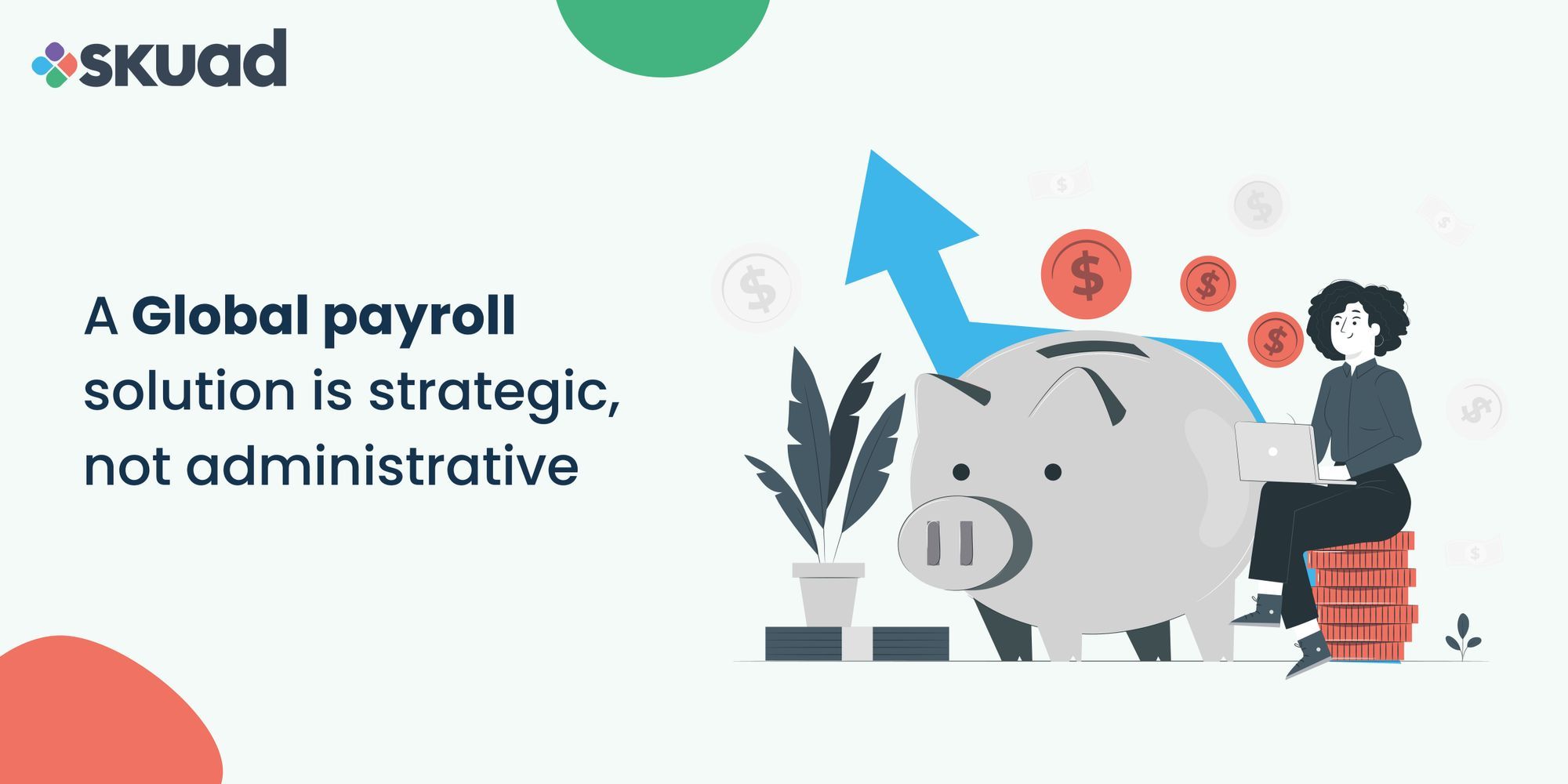 Guide to Implementing a Multi-Country Payroll System | Skuad