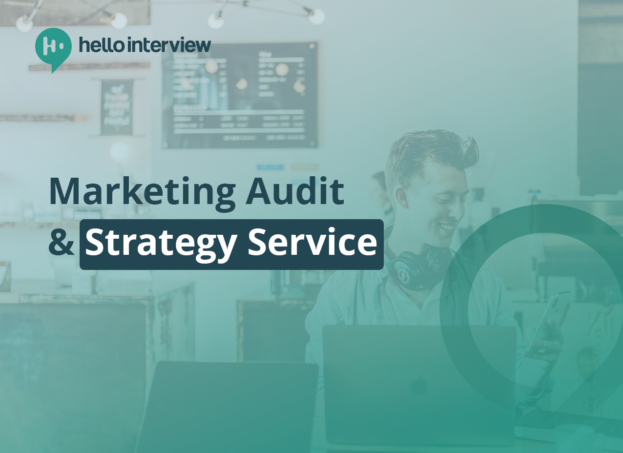 Marketing Audit & Strategy for Hello Interview - Designity
