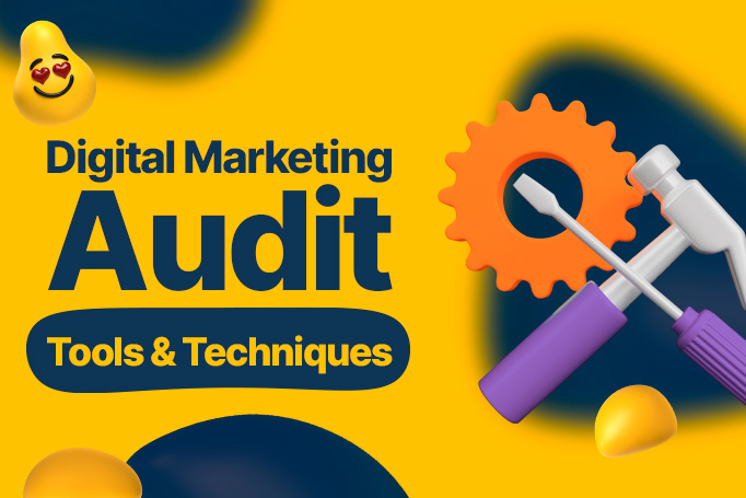 Digital Marketing Audit: Essential Tools and Techniques - Designity