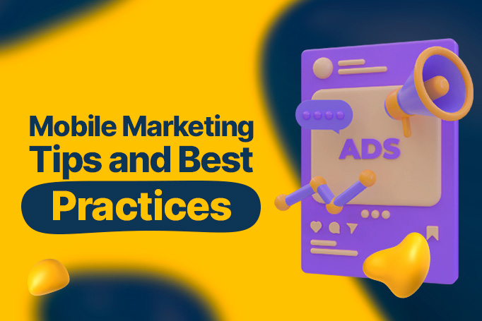 Mobile Marketing Strategy: Trends, Tips, and Best Practices for Success ...