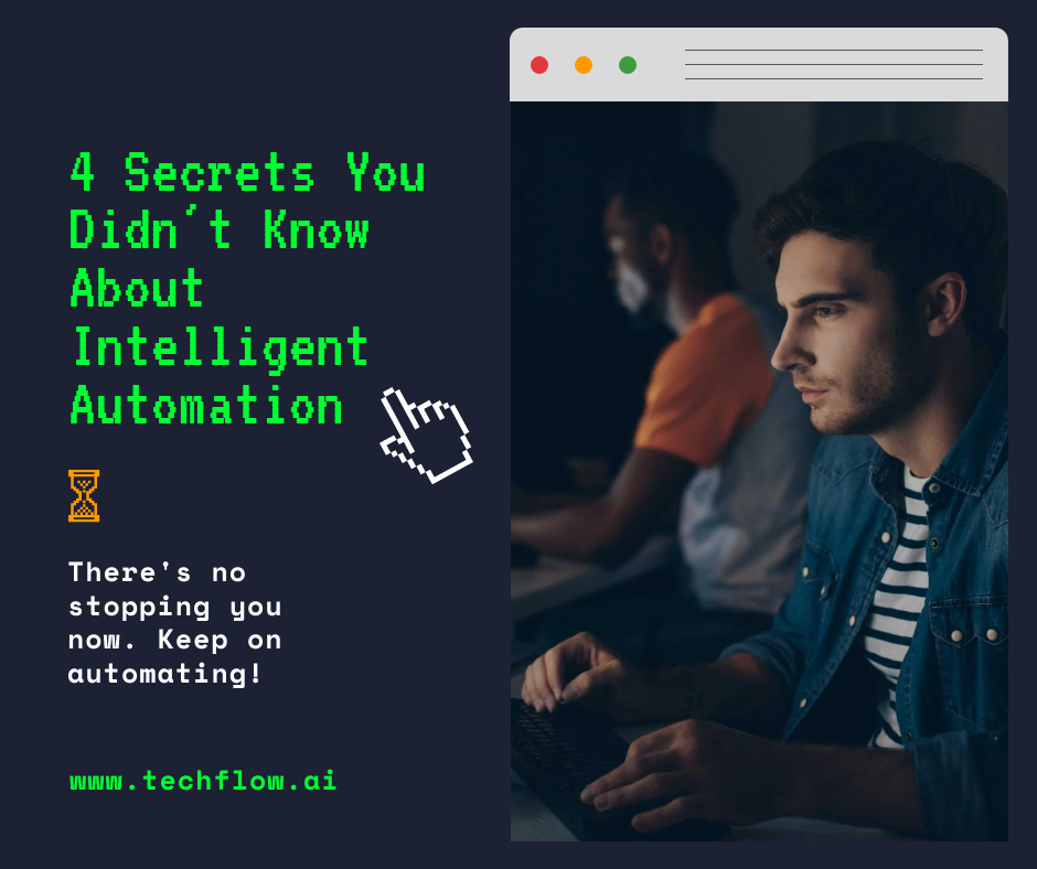 4 Secrets You Didn't Know About Automation - Techflow AI