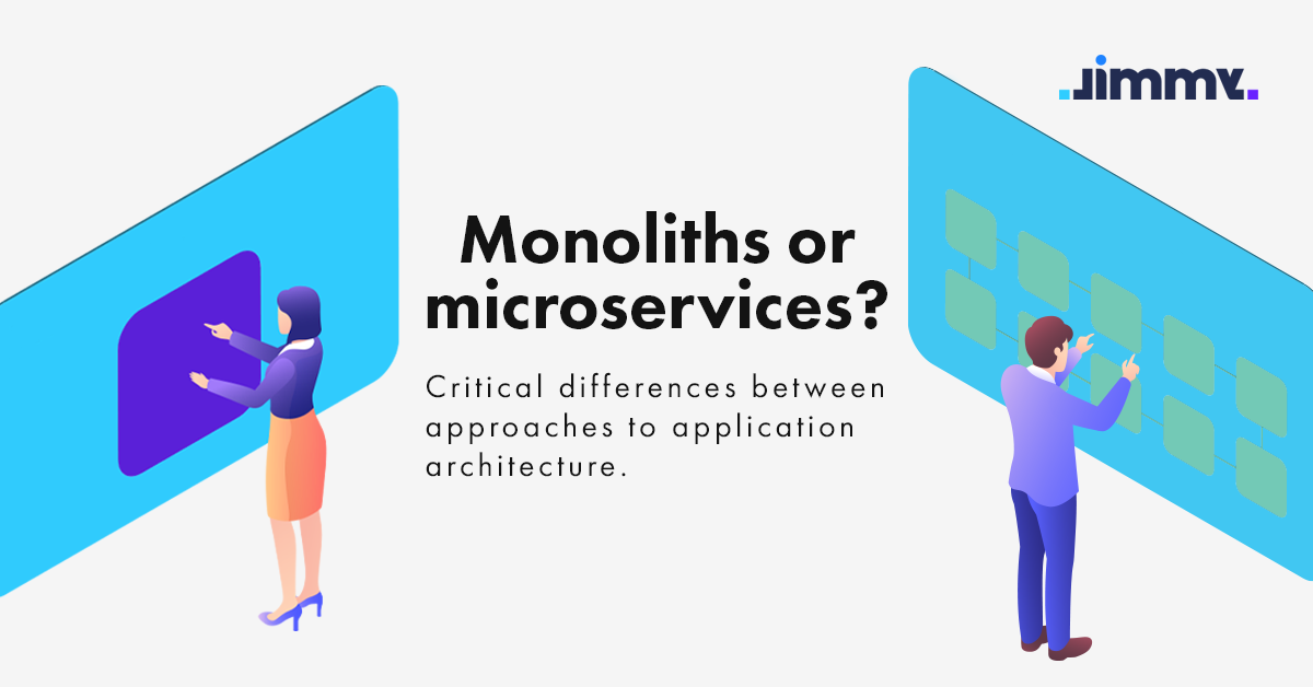 Monoliths or microservices? What are the critical differences between ...