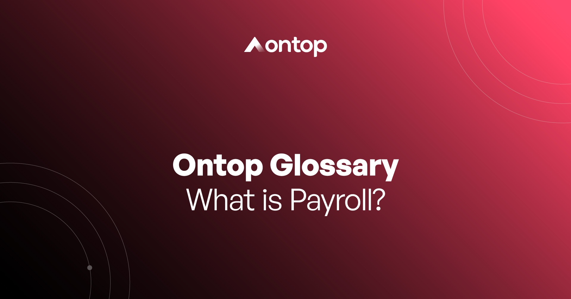 What is Payroll? Understanding the Importance of Payroll Processing