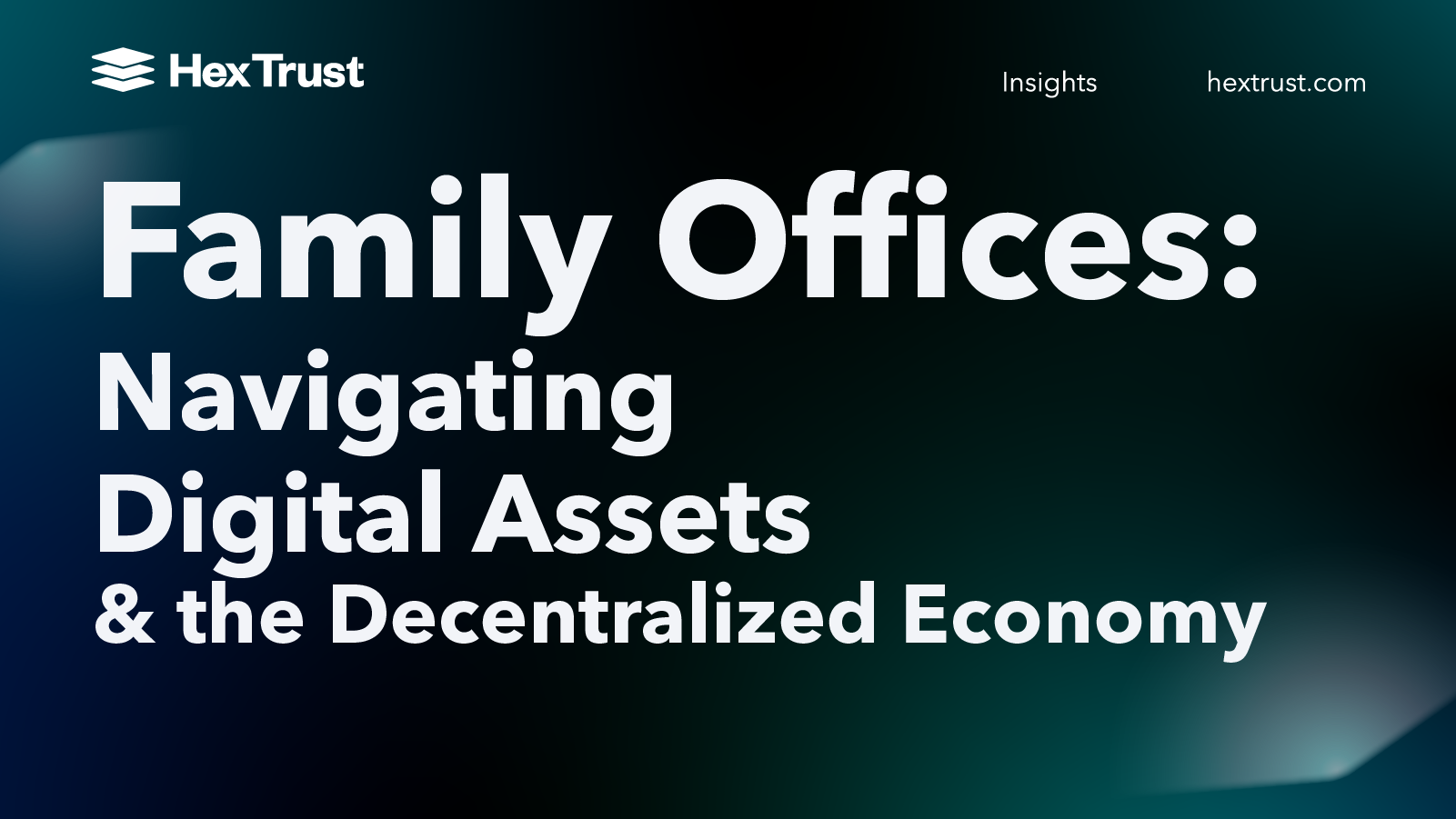 Family Offices: Navigating Digital Assets & the Decentralized Economy ...