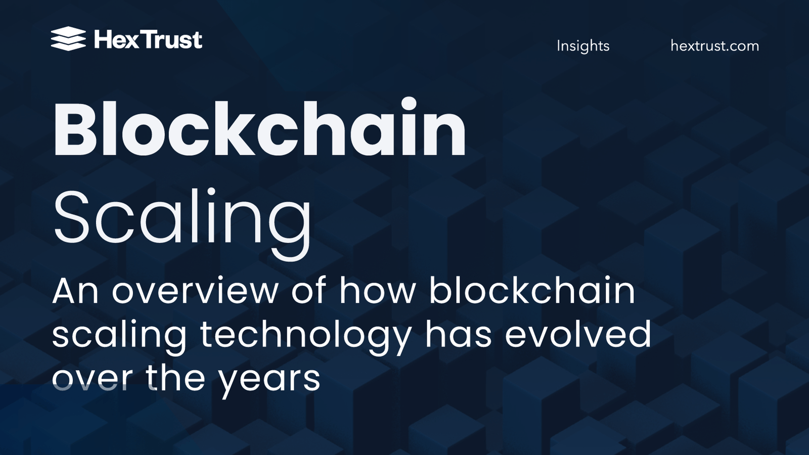 Blockchain Scaling: An overview of how blockchain scaling technology has evolved over the years ...