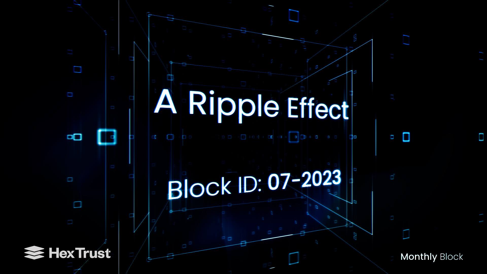 July 2023: A Ripple Effect | Hex Trust