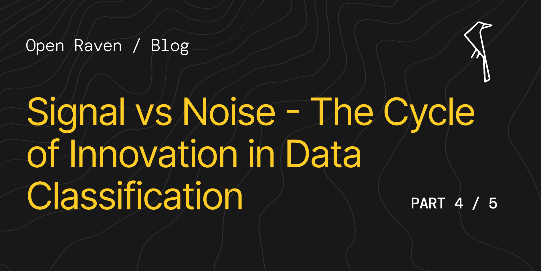 Blog: Signal vs Noise - The Cycle of Innovation in Data Classification ...