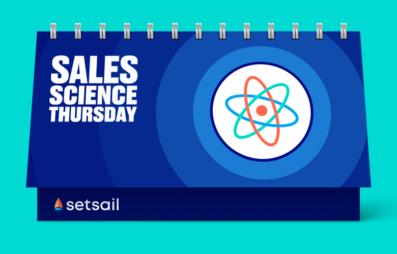 SetSail | Sales Science Thursday: Small Wins That Lead to the Big Win