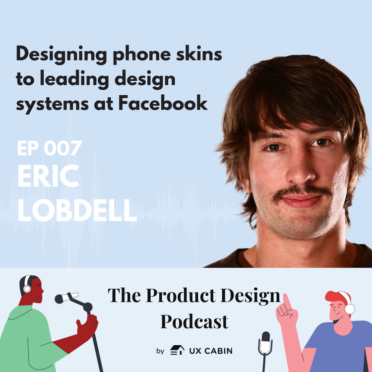 Eric Lobdell - Designing phone skins to leading design systems at Facebook