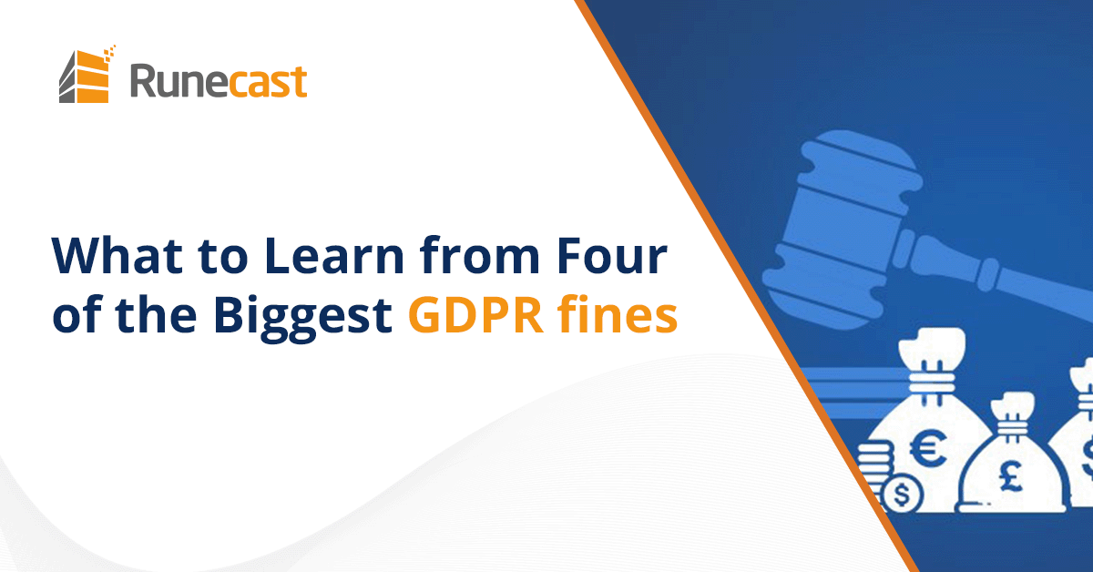 What to learn from four of the biggest GDPR fines