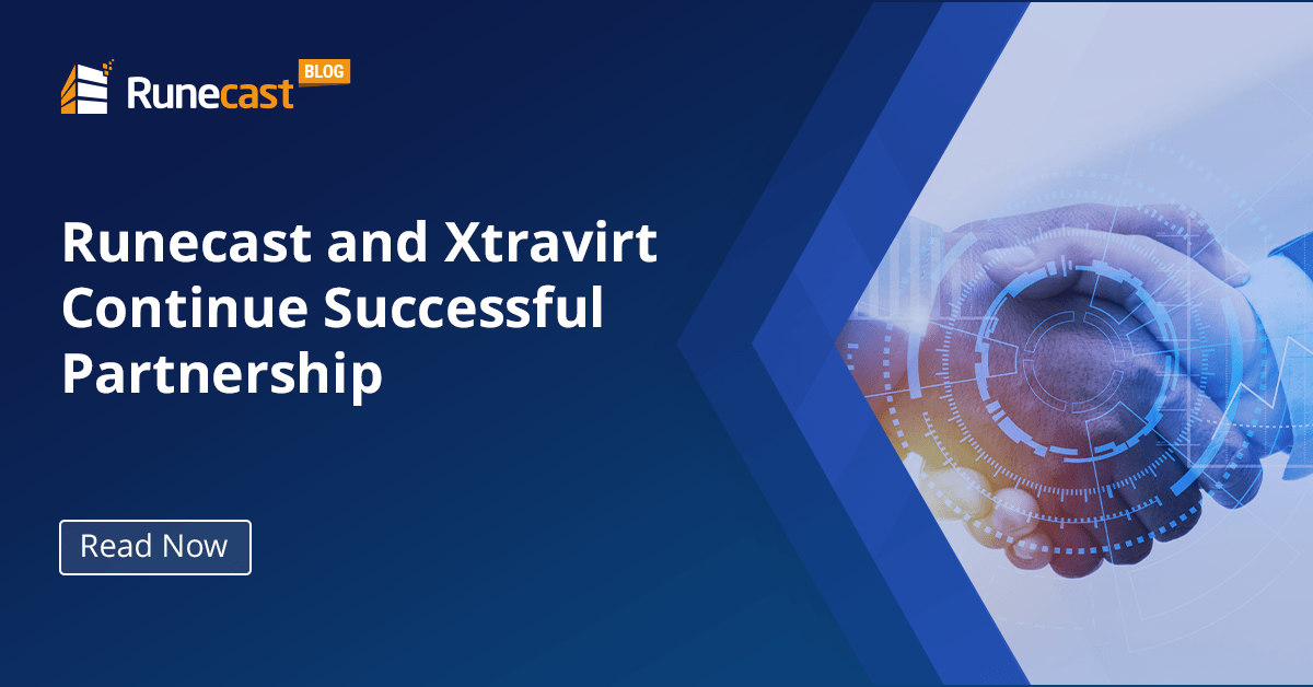 Runecast and Xtravirt continue successful partnership