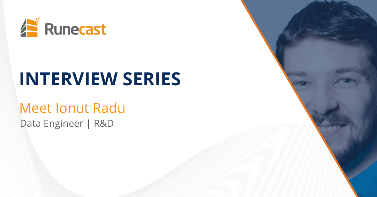 Runecast Behind-the-Scenes: Meet Ionut Radu