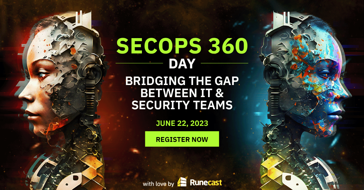 SecOps 360 Day: Bridging the Gap Between IT & Security Teams