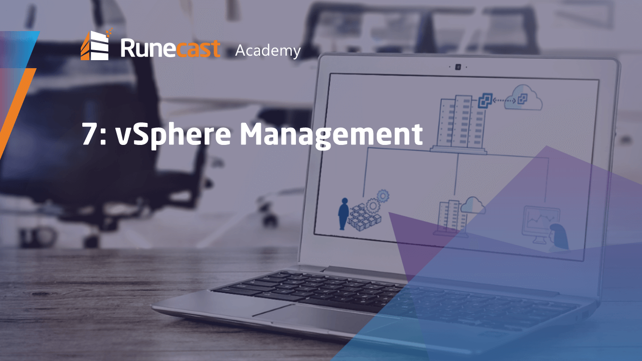 vSphere Management – Runecast Academy