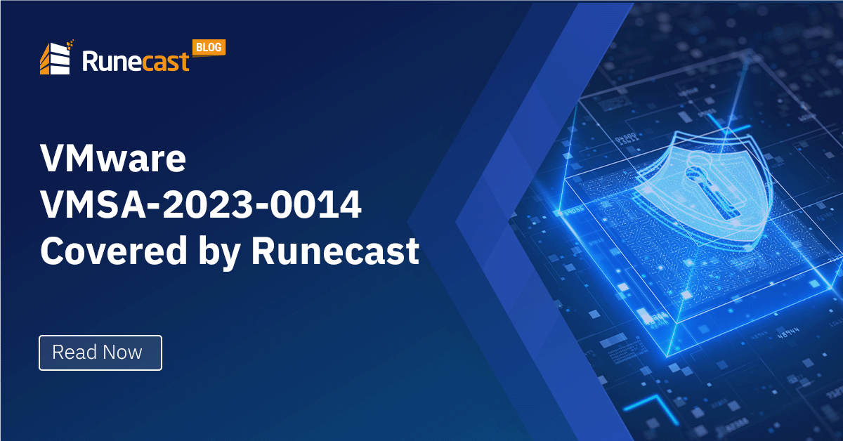 VMware VMSA-2023-0014 covered by Runecast