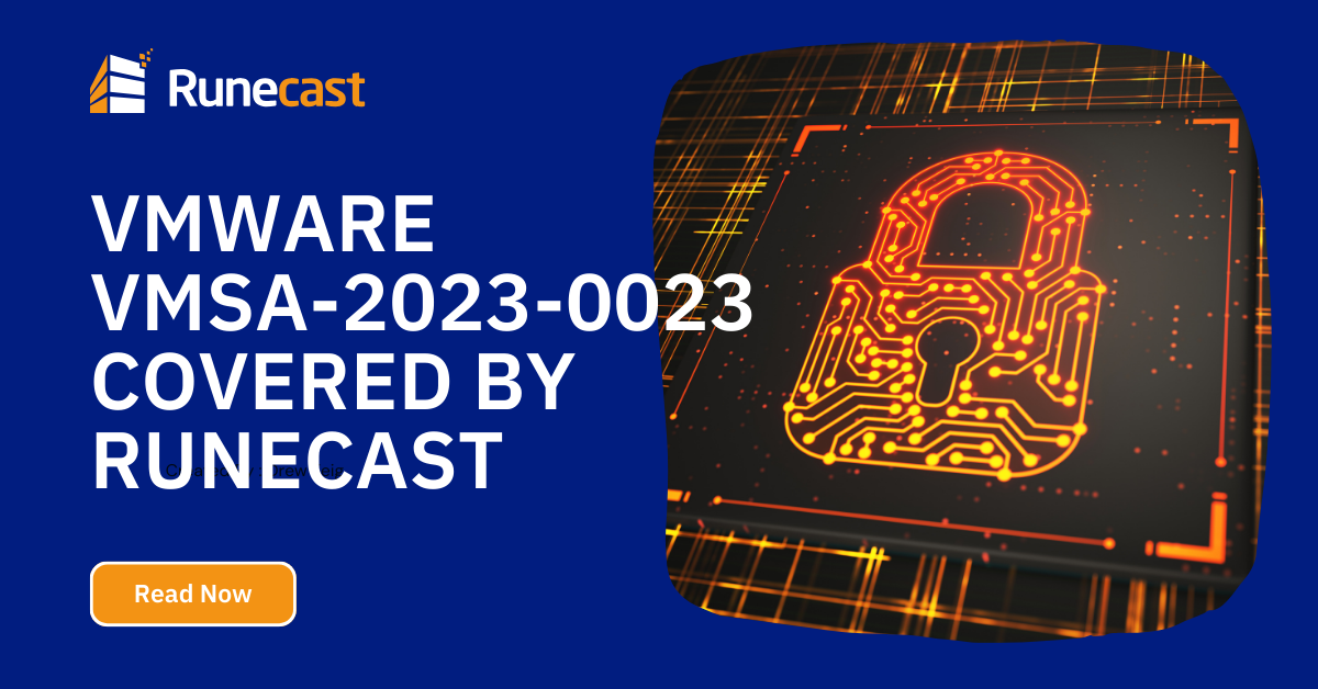 VMware VMSA-2023-0023 covered by Runecast