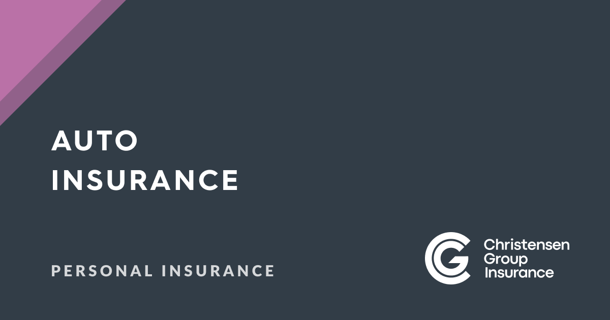 Independent Auto Insurance Agents | Christensen Group