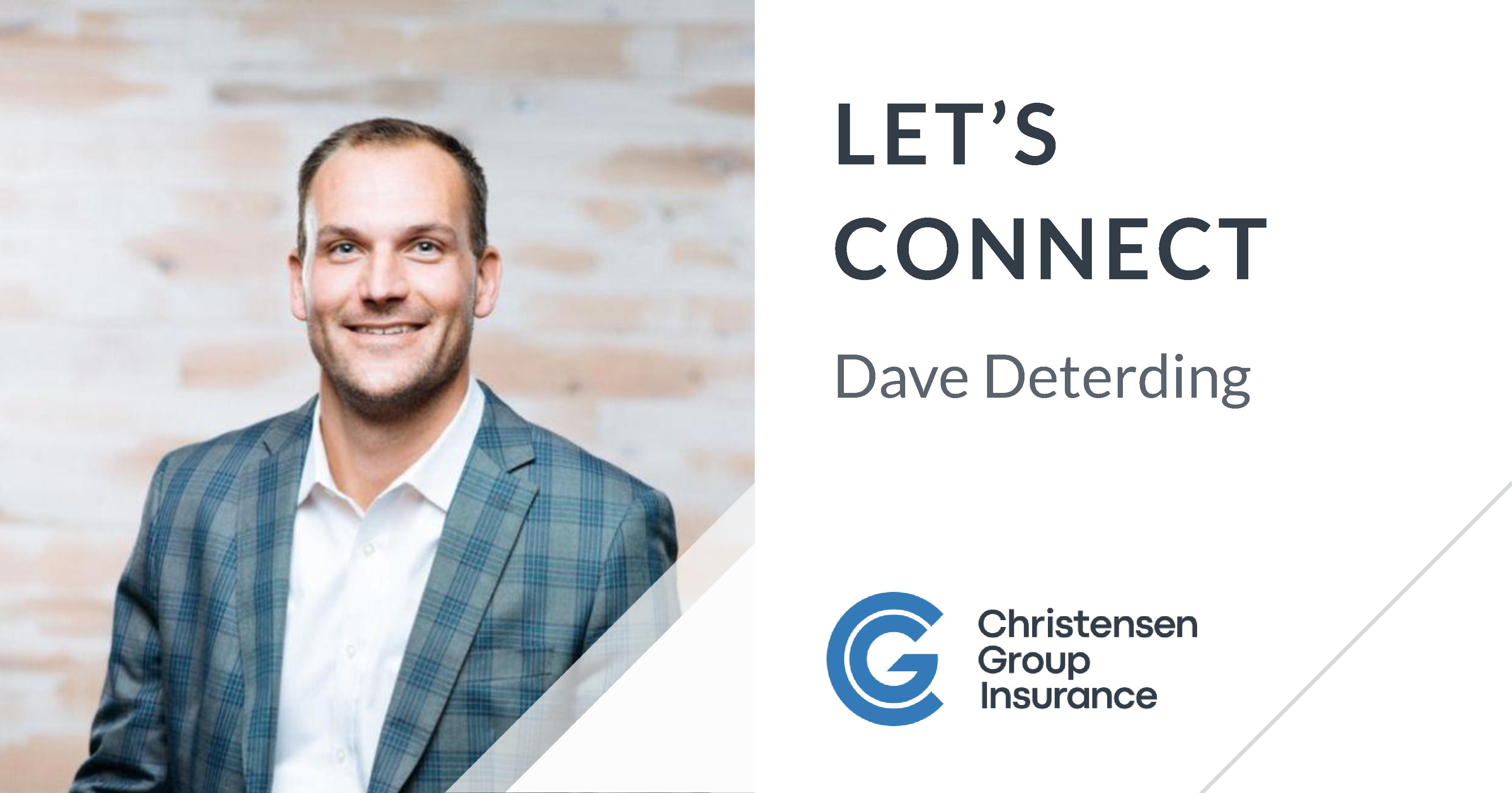 Dave Deterding - Senior Vice President | Christensen Group