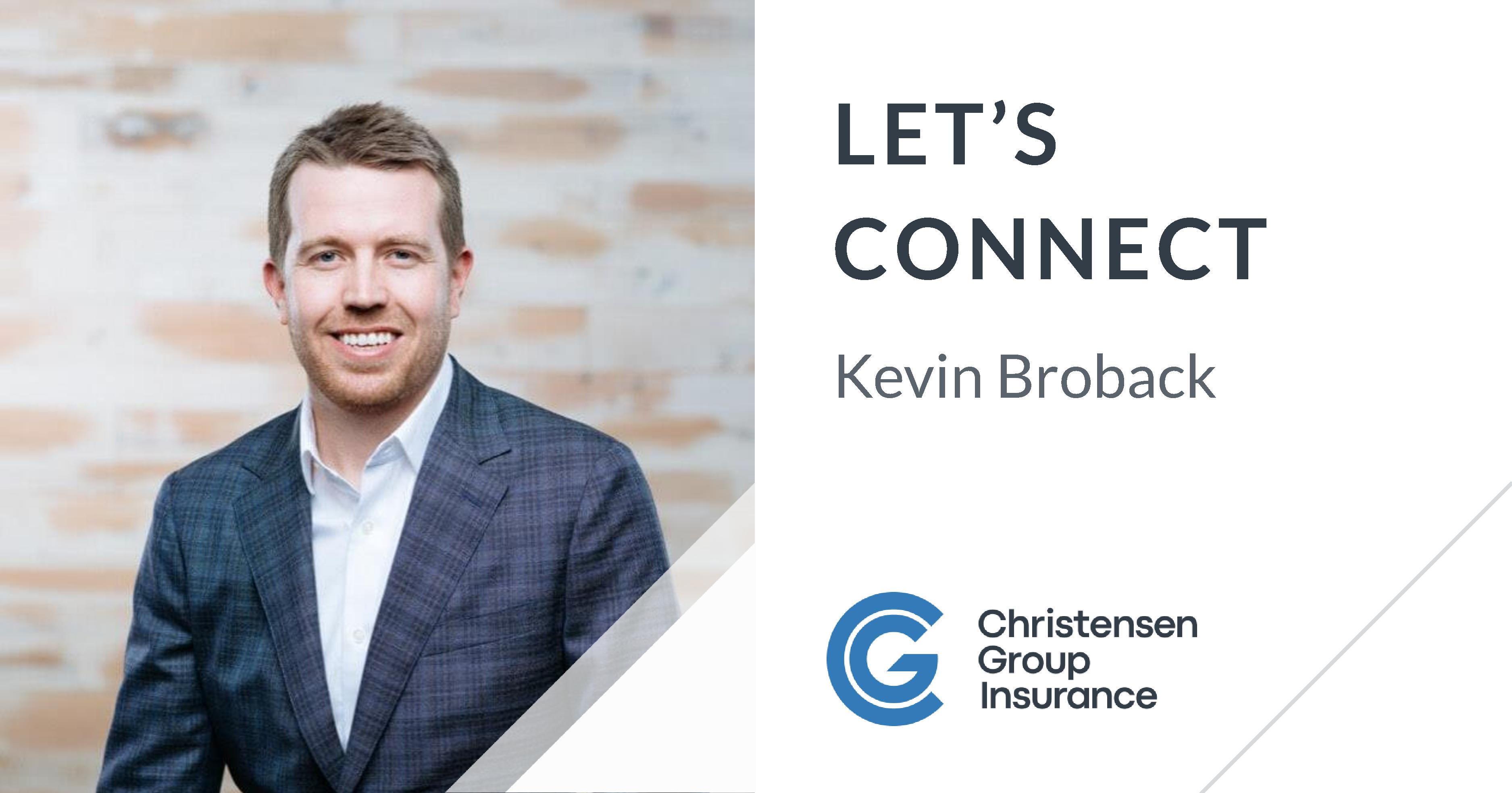 Kevin Broback - Vice President | Christensen Group
