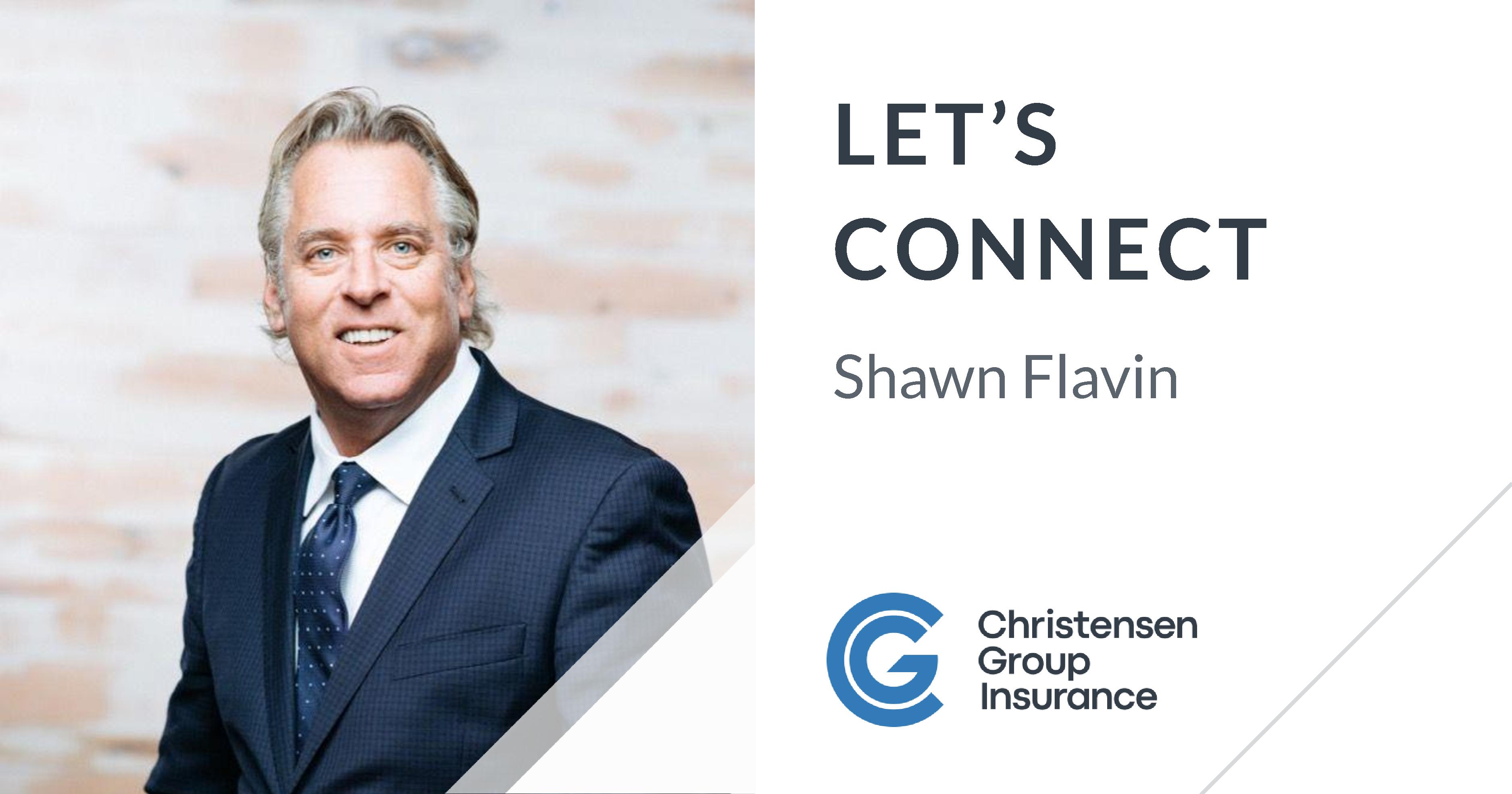 Shawn Flavin - Senior Vice President | Christensen Group