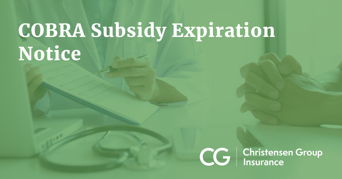 COBRA subsidy expiration notice | Christensen Group