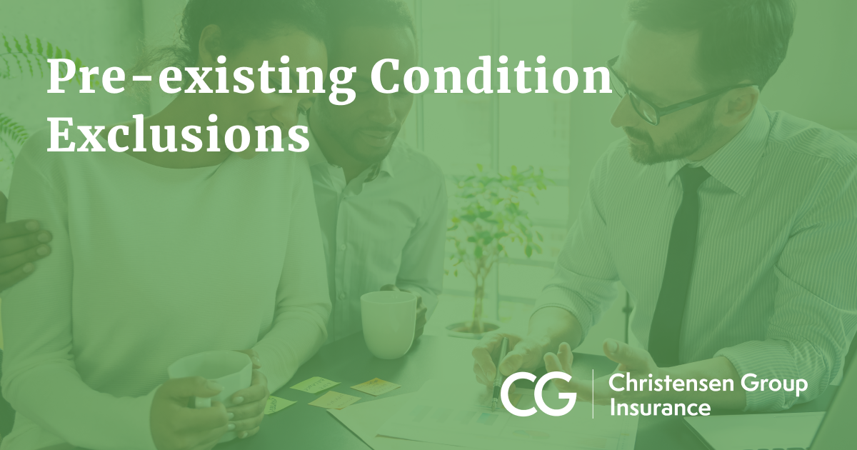Pre-existing condition exclusions | Christensen Group