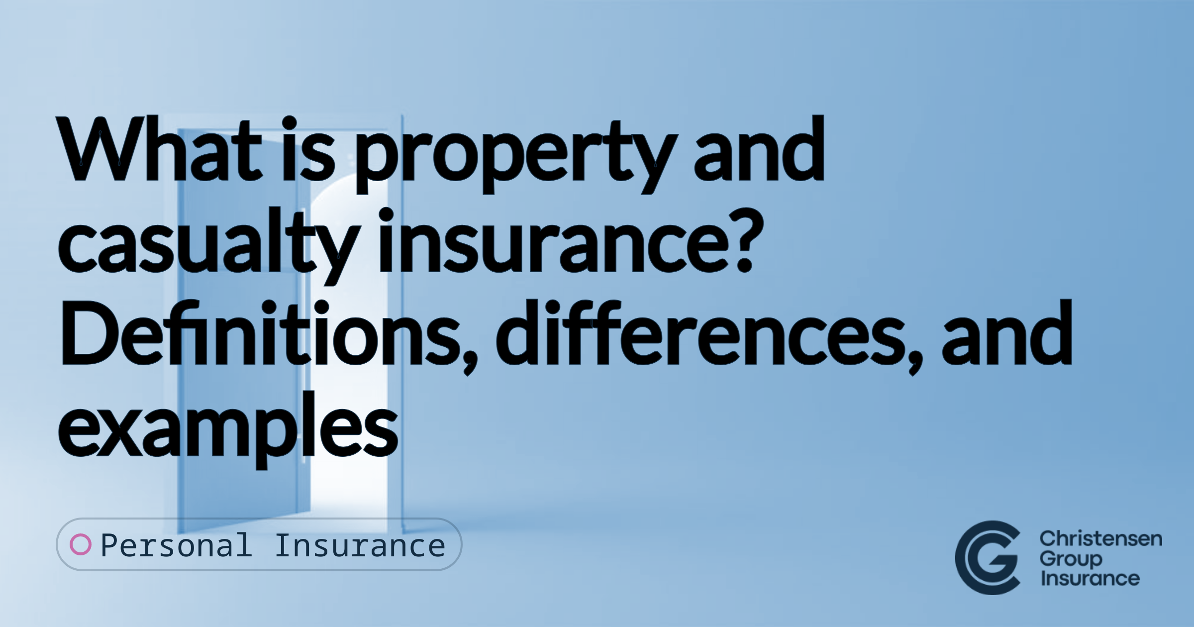What's the Difference Between Property & Casualty Insurance ...