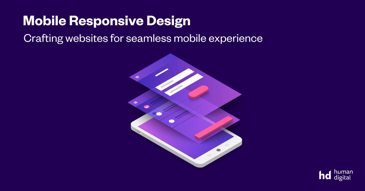 Responsive Design for Mobile | Human Digital Insights