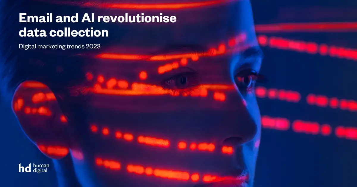 Email and AI revolutionise data collection | Human Digital Insights