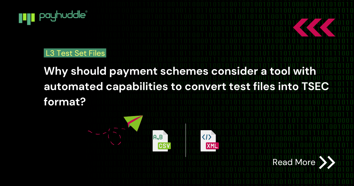 Why do payment schemes use an automated test-set file generation tool ...
