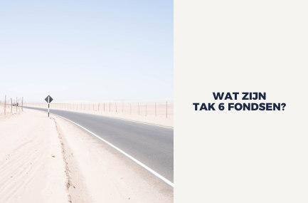 Alles over Tak 6 | Betekenis, voordelen en rendement | House of Finance