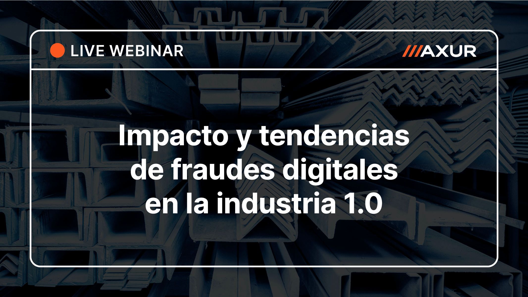 Fraudes Digitales | Plataforma Axur