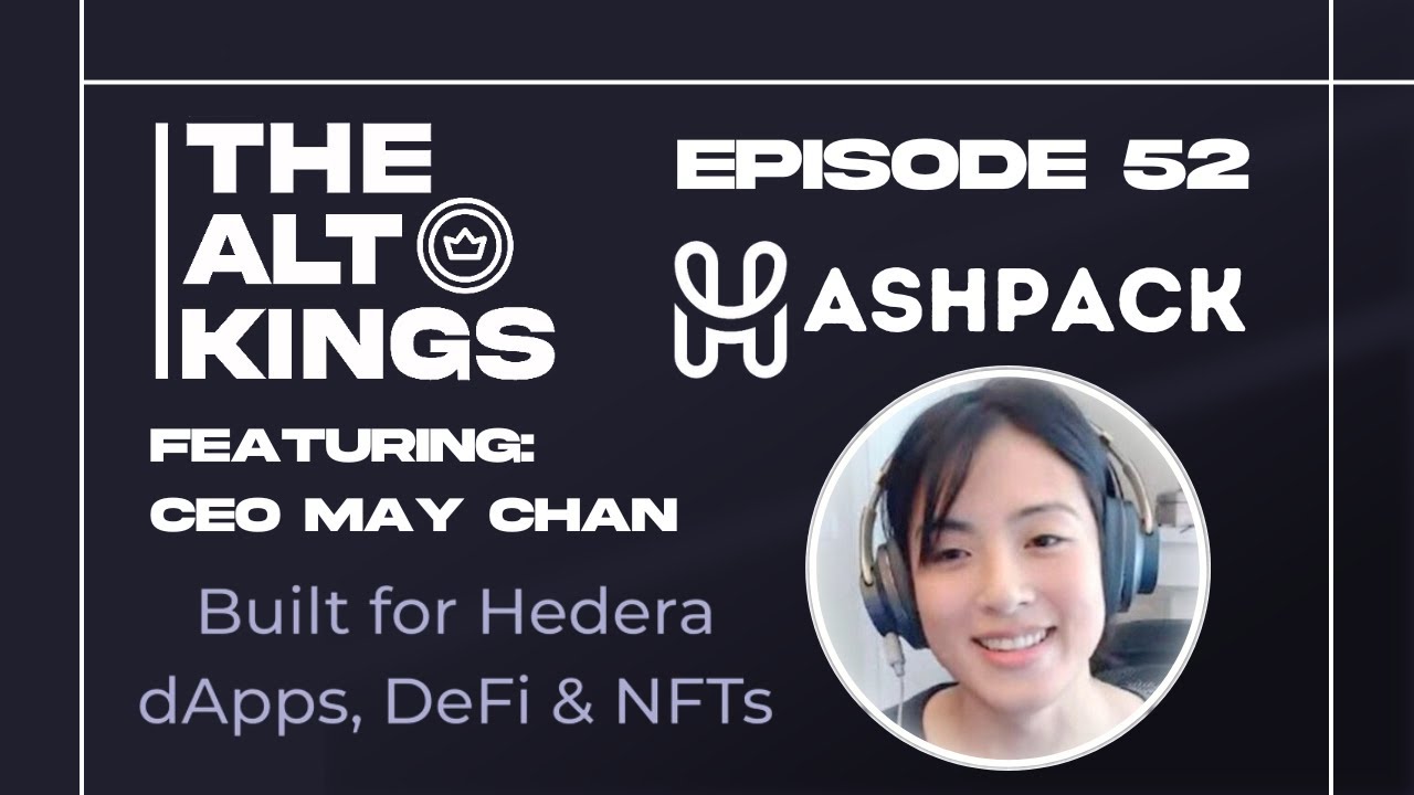 The Alt Kings Episode 52: Hashpack Wallet ft: CEO May Chan