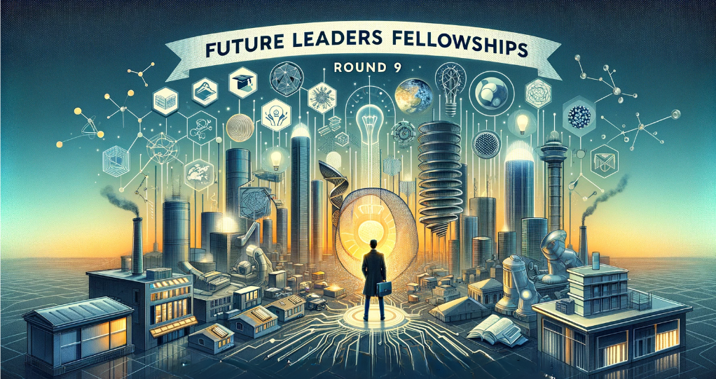 Future Leaders Fellowships: Round 9 | Inventya