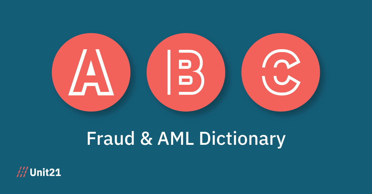 Fraud and AML Dictionary | Unit21