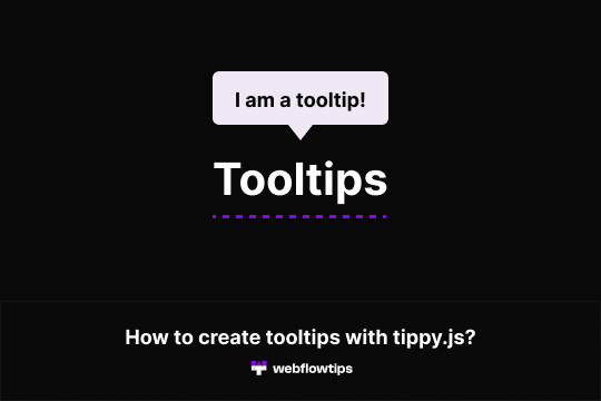 How to create tooltips with Tippy.js & Webflow Webflow Cloneable