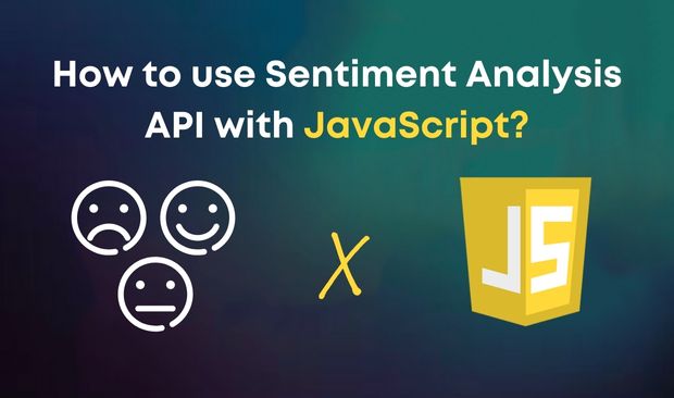 How to do Sentiment Analysis with JavaScript in 5 minutes?