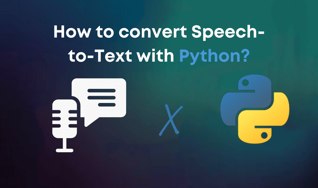How to use Speech-to-Text with Python?