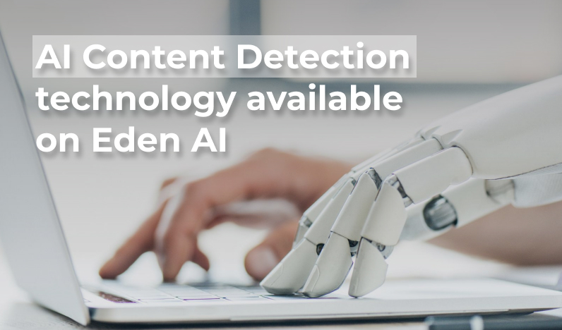 AI-Generated Content Detection API available | Eden AI