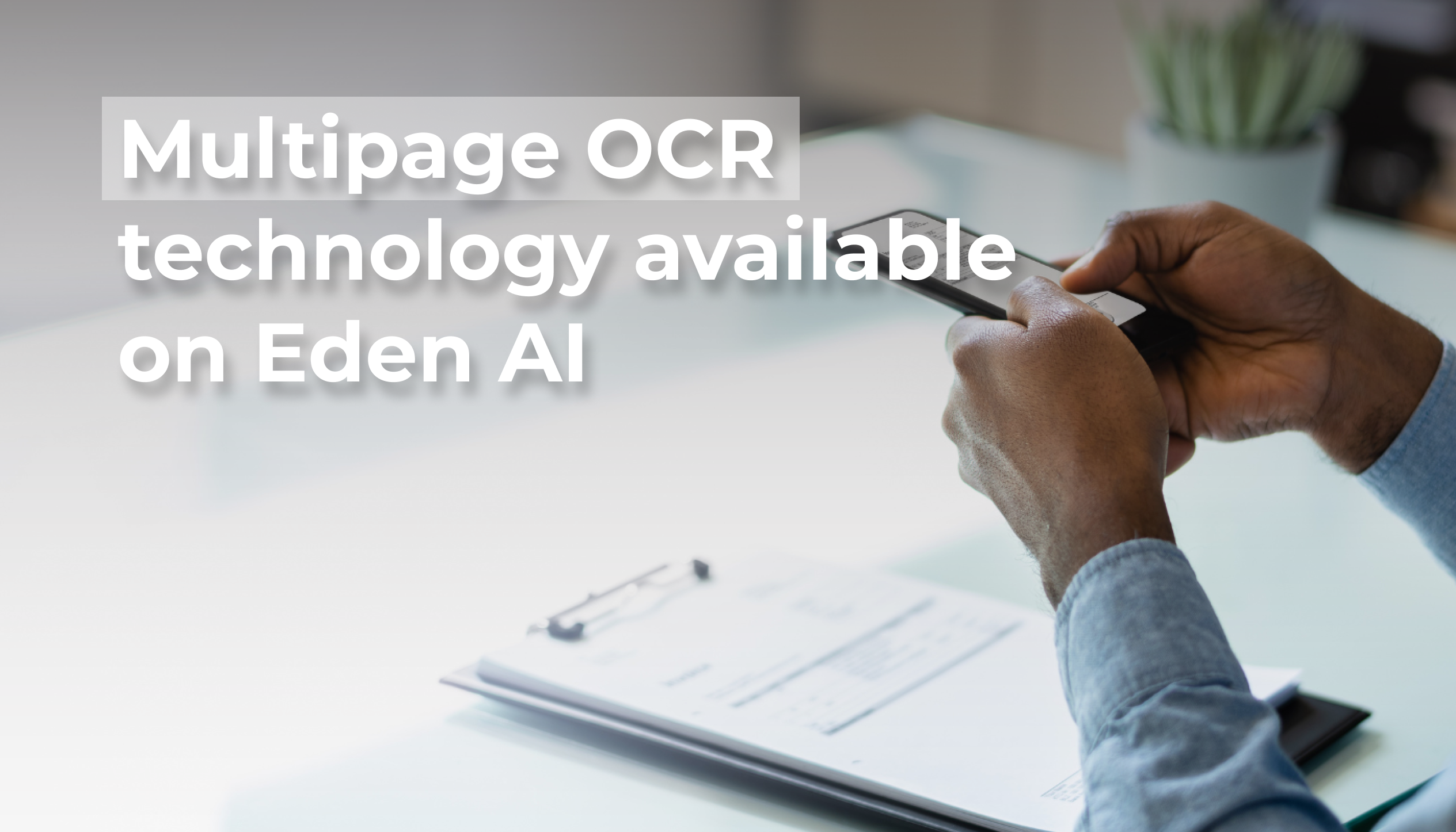 Multipage OCR API available | Eden AI
