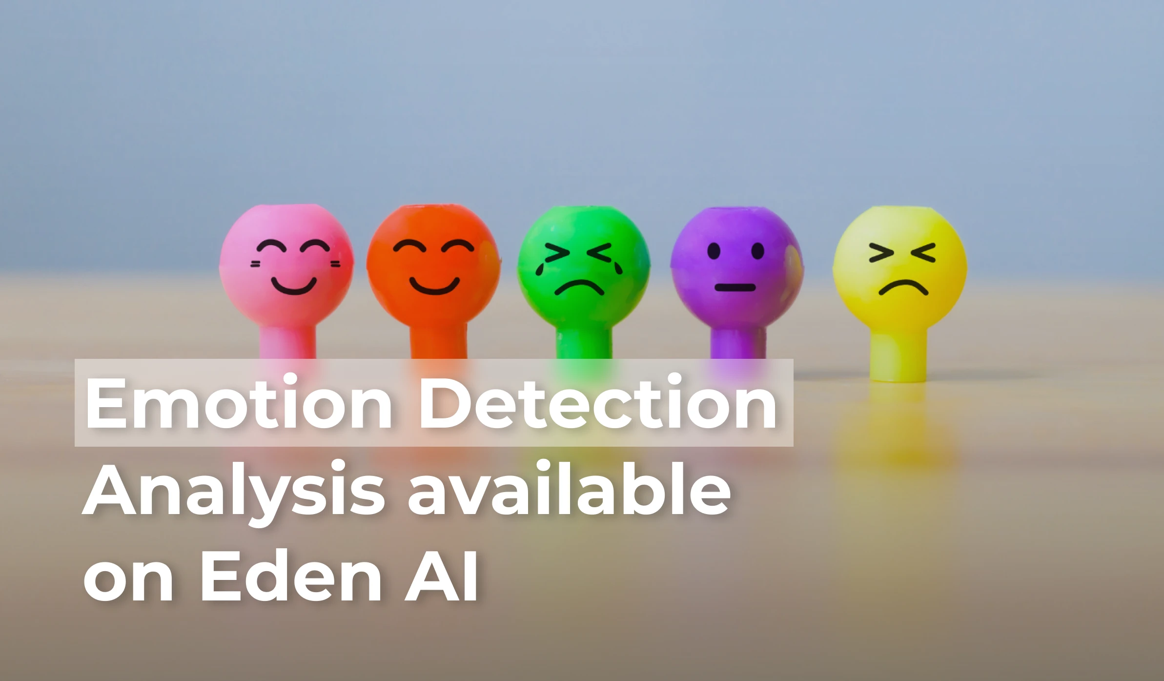 Emotion Detection API available | Eden AI