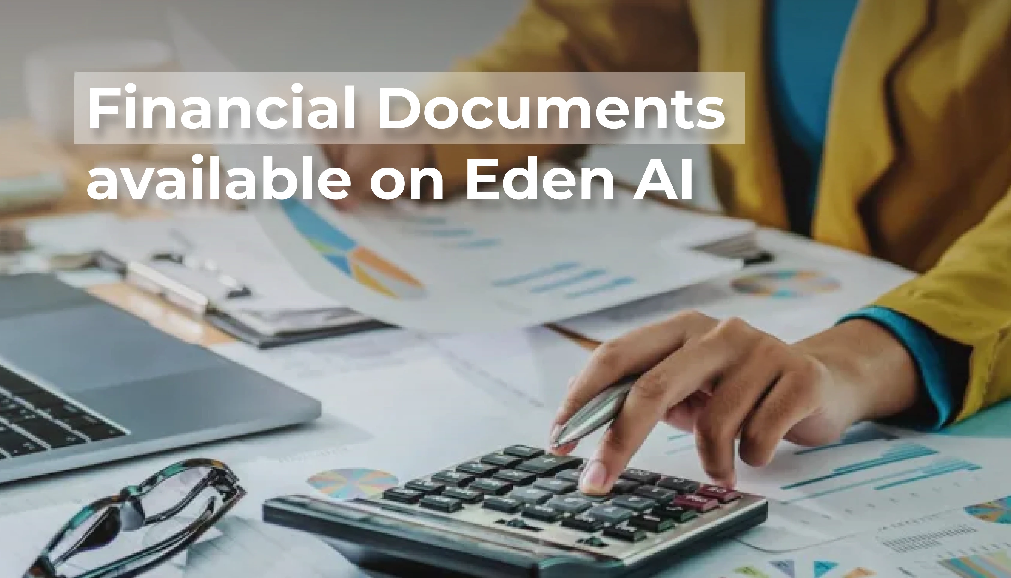 Financial Documents API available | Eden AI
