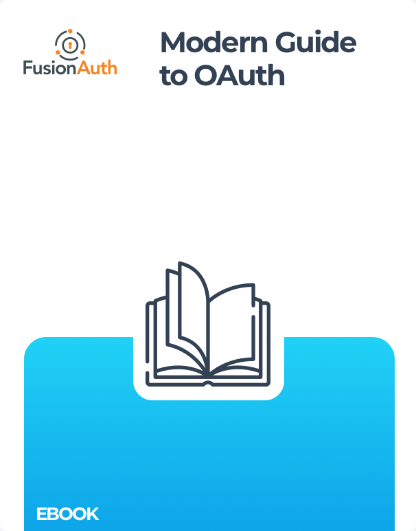 The Modern Guide to OAuth Ebook - FusionAuth