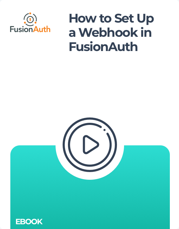 How to Set Up a Webhook in FusionAuth Video - FusionAuth